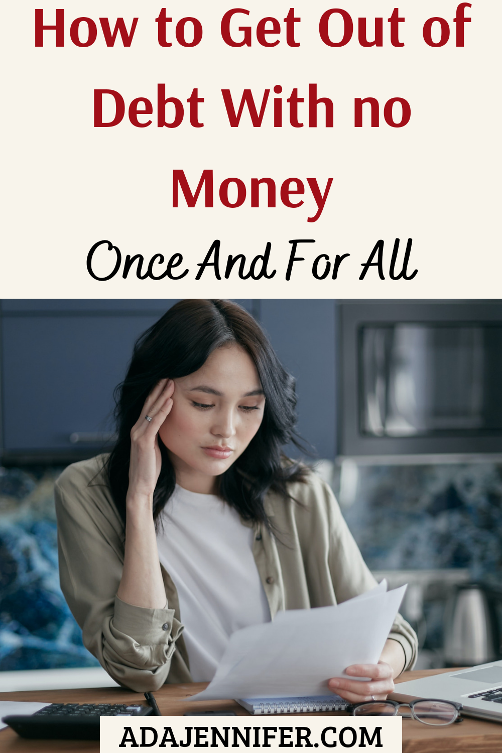 How To Get Out Of Debt With No Money Once And For All | Ada Jennifer