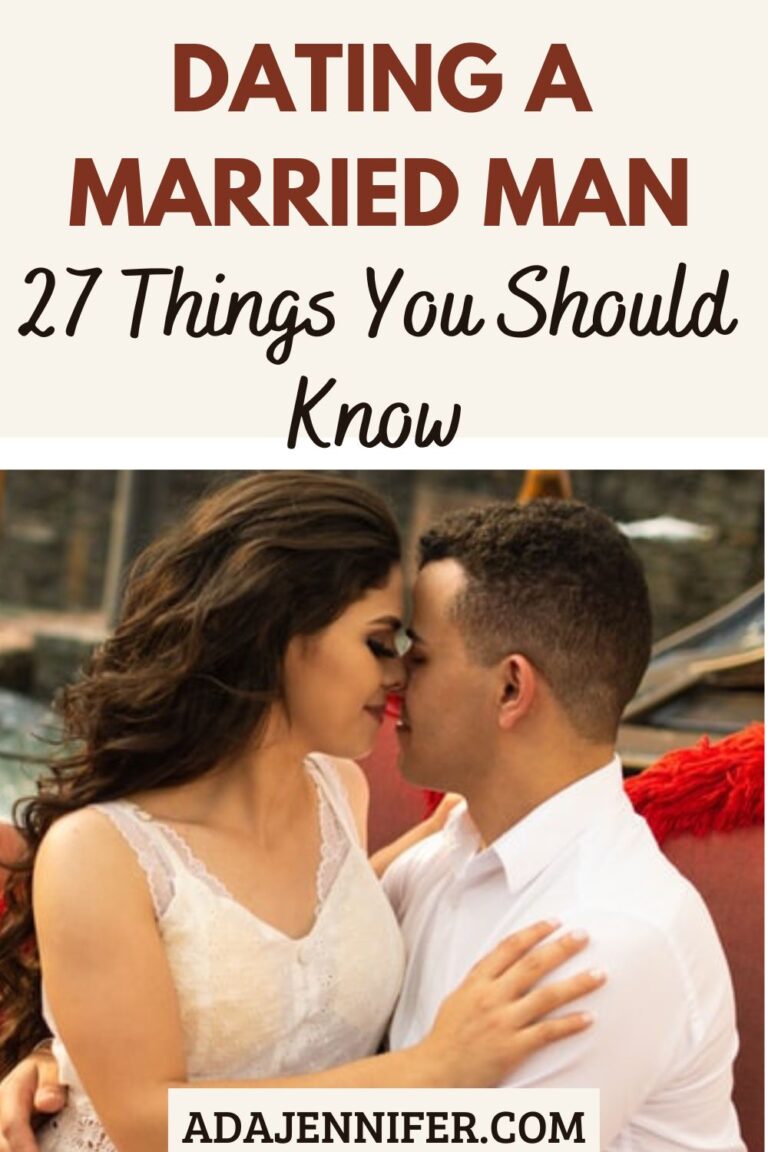 Dating A Married Man: 27 Things You Should Know - Ada Jennifer