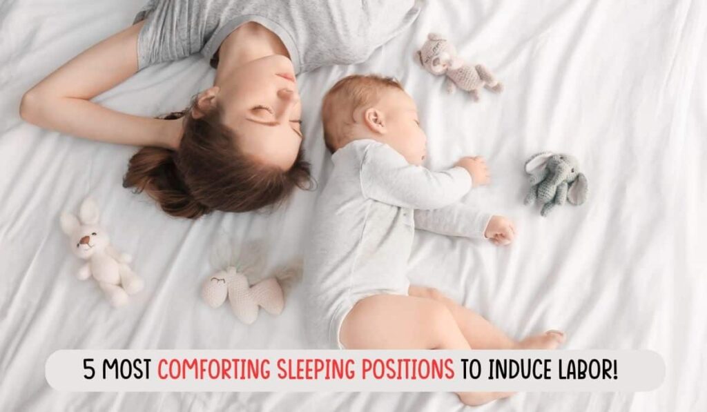 5 Most Comforting Sleeping Positions To Induce Labor - Ada Jennifer
