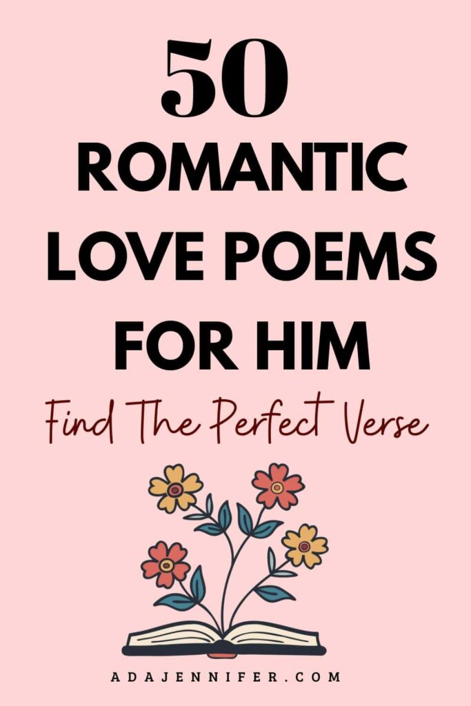 50 Romantic Love Poems for Him — Find the Perfect Verse - Ada Jennifer